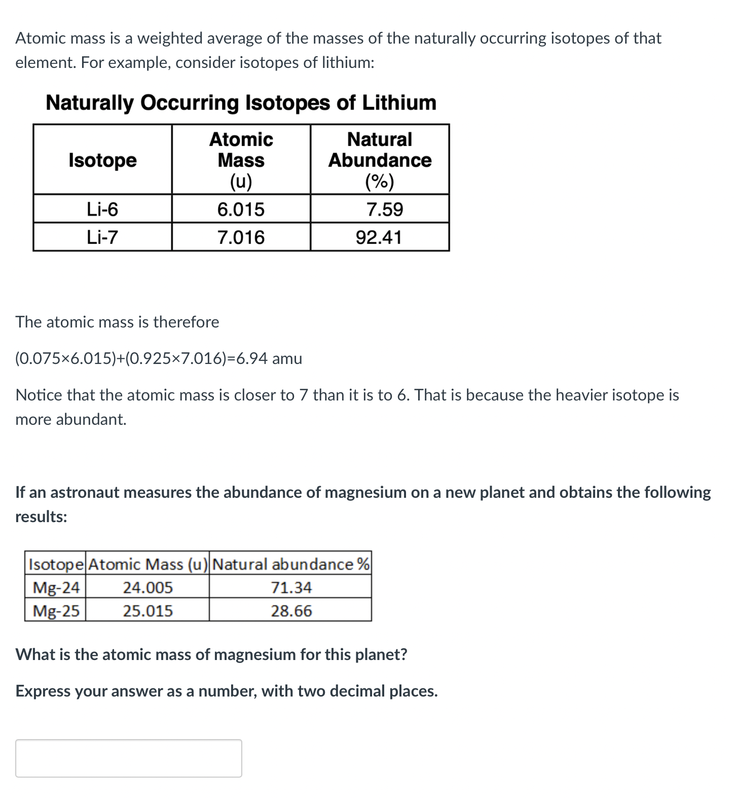 [Solved]: a) b)c) Atomic mass is a weighted average of the m