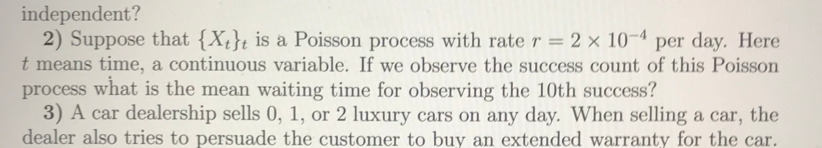 Solved independent? 2) Suppose that {Xt}t is a Poisson | Chegg.com