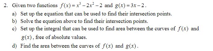 Solved 2. Given two functions f(x)= x - 2x² – 2 and g(x)= 3x | Chegg.com