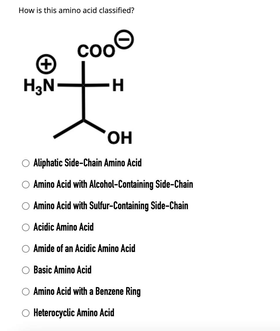 Solved How is this amino acid classified? COO + H2N H # OH | Chegg.com