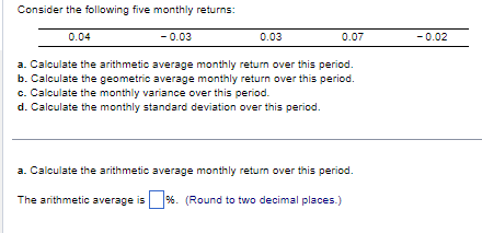Solved Consider the following five monthly returns: a. | Chegg.com