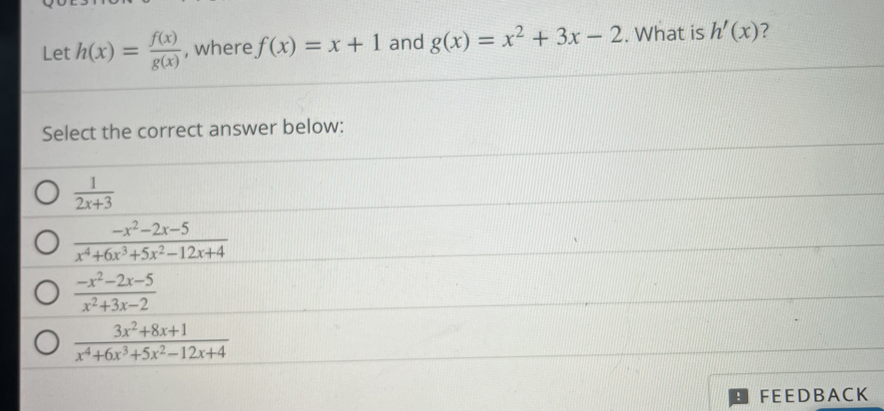 Solved Let h(x)=g(x)f(x), where f(x)=x+1 and g(x)=x2+3x−2. | Chegg.com