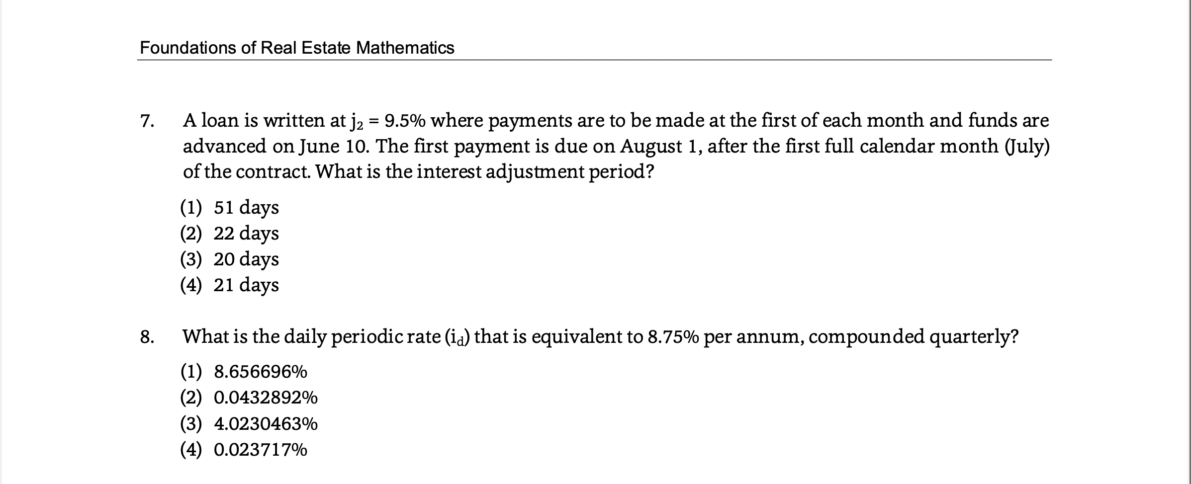 Solved Foundations of Real Estate Mathematics 7. = A loan is | Chegg.com