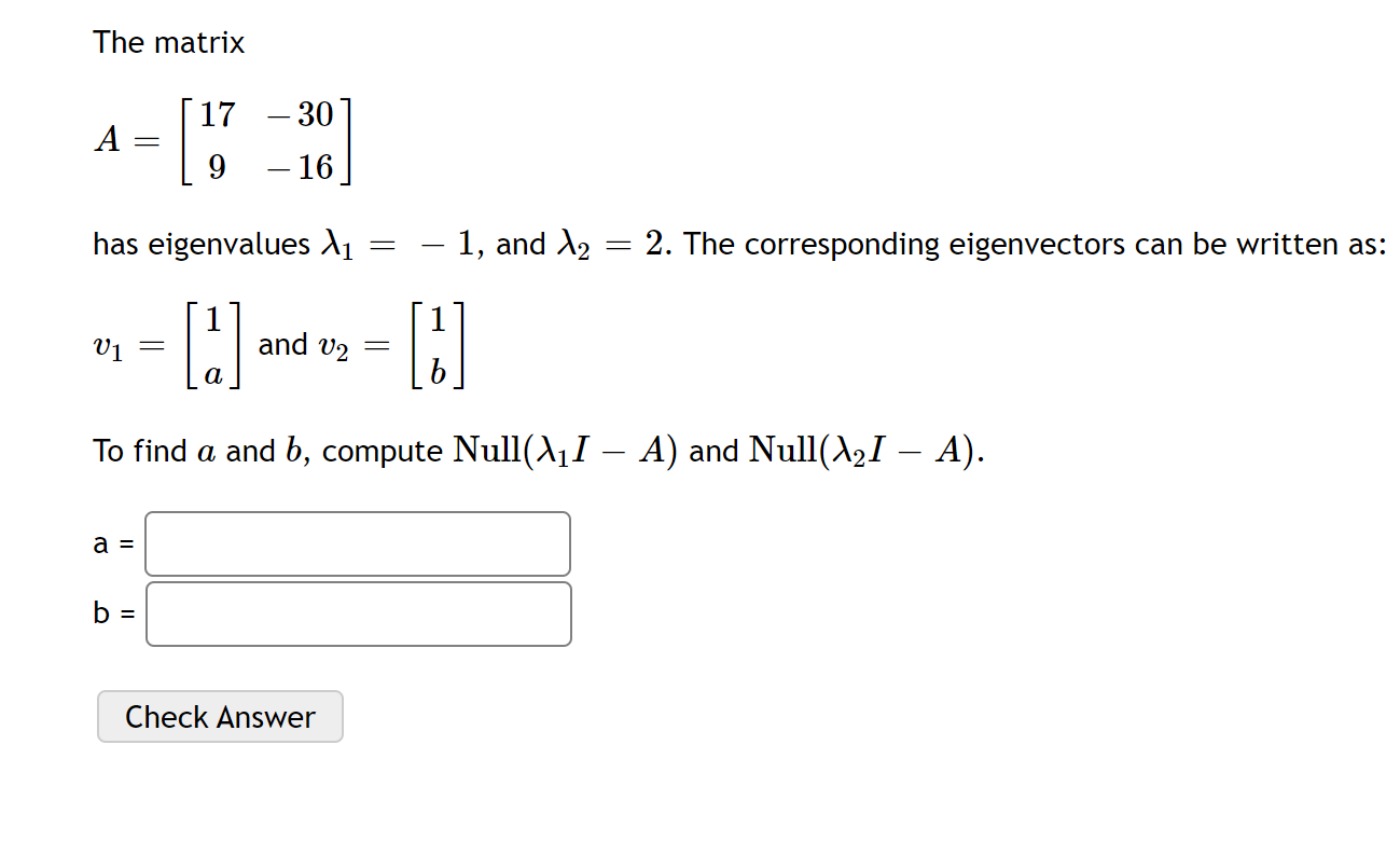 Solved The matrix A = [17, -30; 9, -16] has eigenvalues | Chegg.com