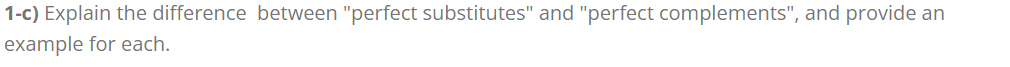 Solved 1-c) Explain the difference between "perfect | Chegg.com