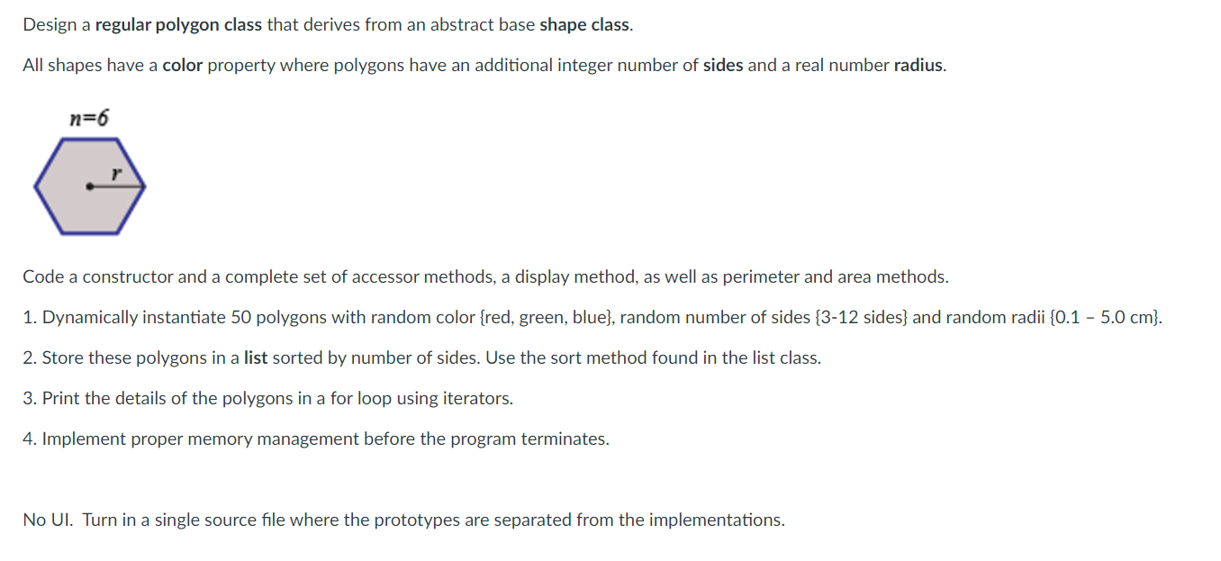 Solved Design a regular polygon class that derives from an | Chegg.com