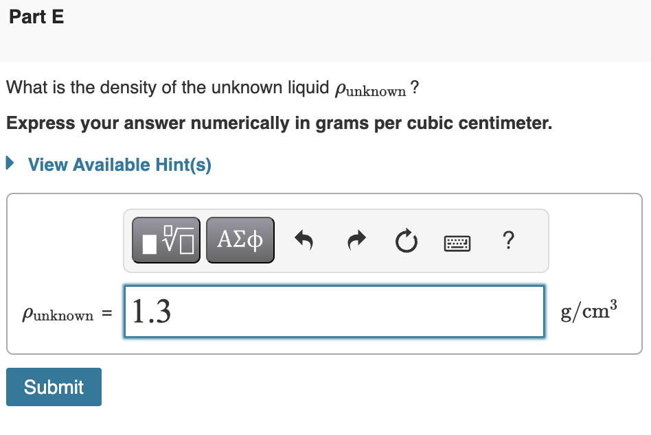 Solved Part EWhat is ﻿the density of ﻿the unknown liquid | Chegg.com