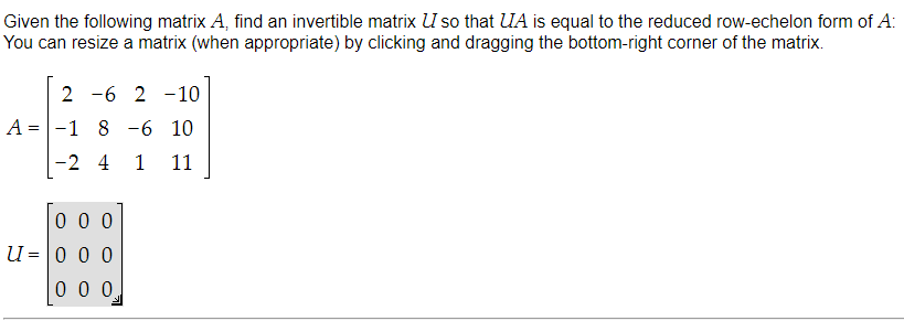 Solved Given the following matrix A, find an invertible | Chegg.com