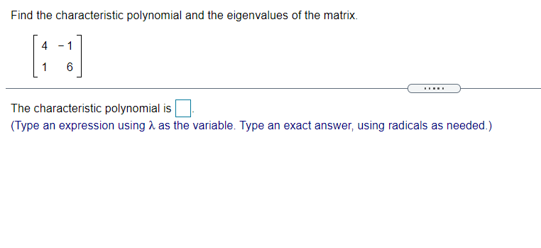 Solved Find the characteristic polynomial and the | Chegg.com
