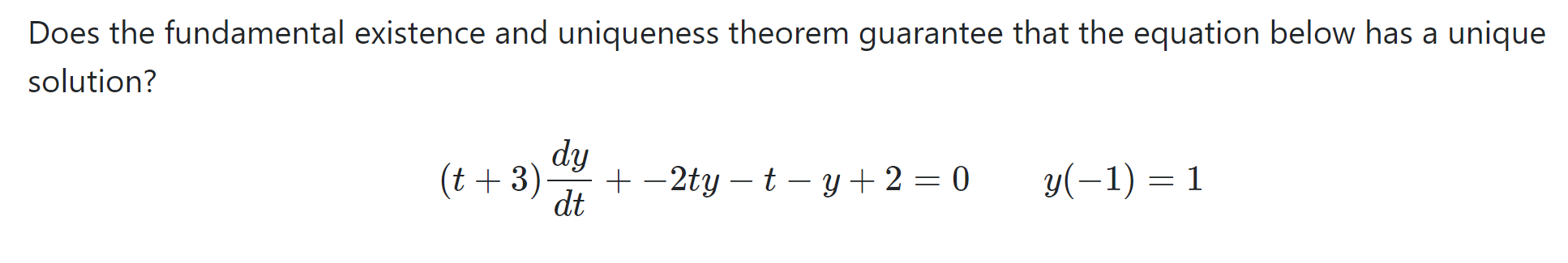 Solved Does the fundamental existence and uniqueness theorem | Chegg.com