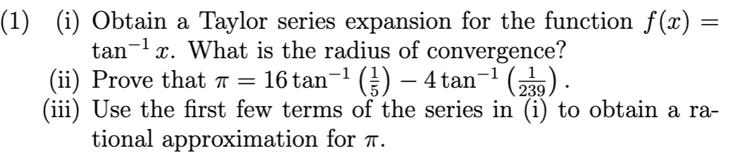 Solved (i) Obtain a Taylor series expansion for the function | Chegg.com