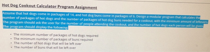 Solved Hot Dog Cookout Calculator Program Assignment Assume | Chegg.com