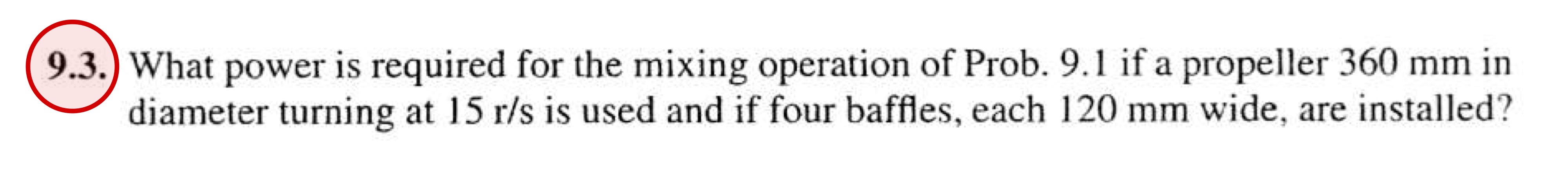 Solved 9.3. What power is required for the mixing operation | Chegg.com