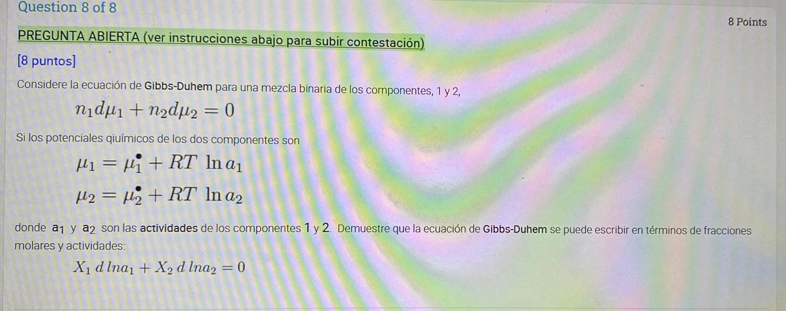 Solved Consider the Gibbs-Duhem equation for a binary | Chegg.com