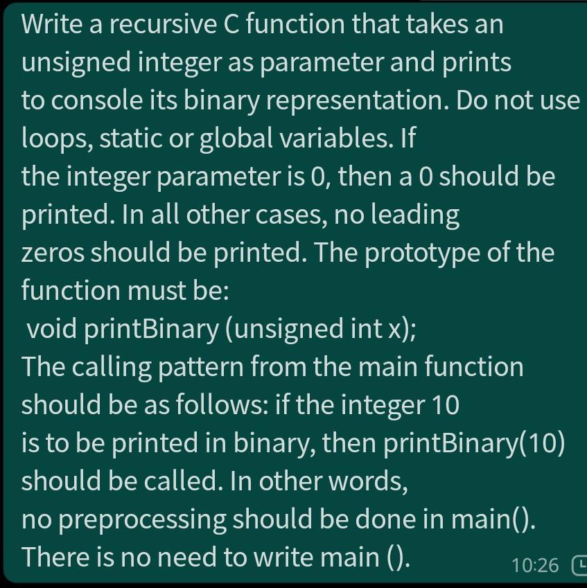 Solved Write a recursive C function that takes an unsigned | Chegg.com