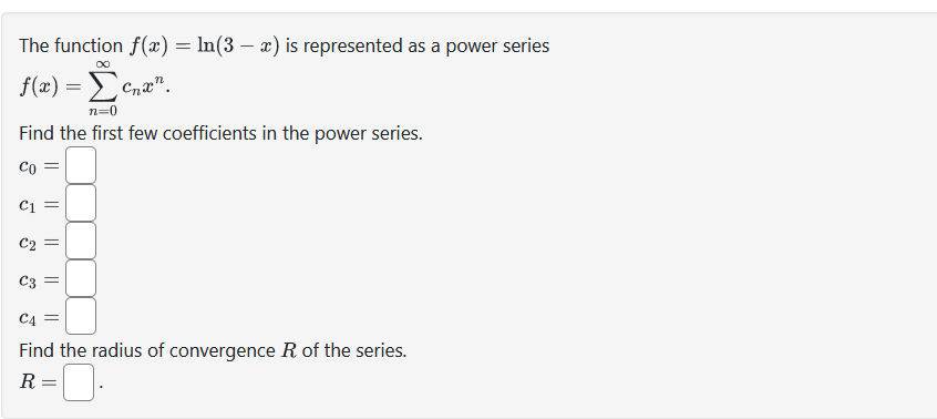 Solved The function f(x) = ln(3-x) is represented as a power | Chegg.com