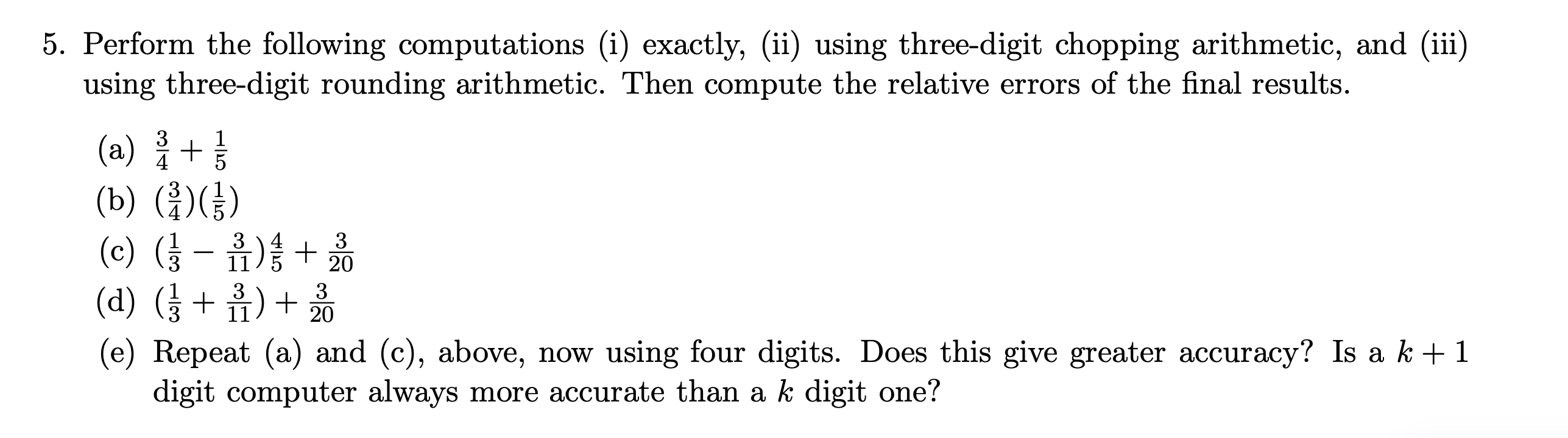 Solved 5. Perform the following computations (i) exactly, | Chegg.com