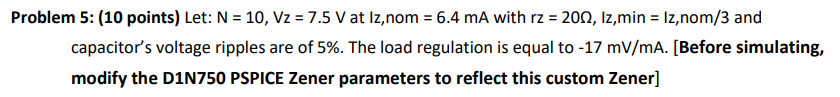 Solved Problem 5: (10 points) Let: N=10,Vz=7.5 V at | Chegg.com
