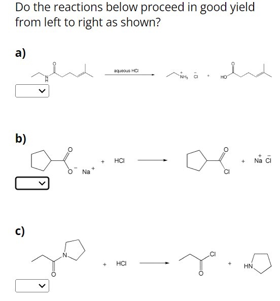 Solved Do the reactions below proceed in good yield from | Chegg.com