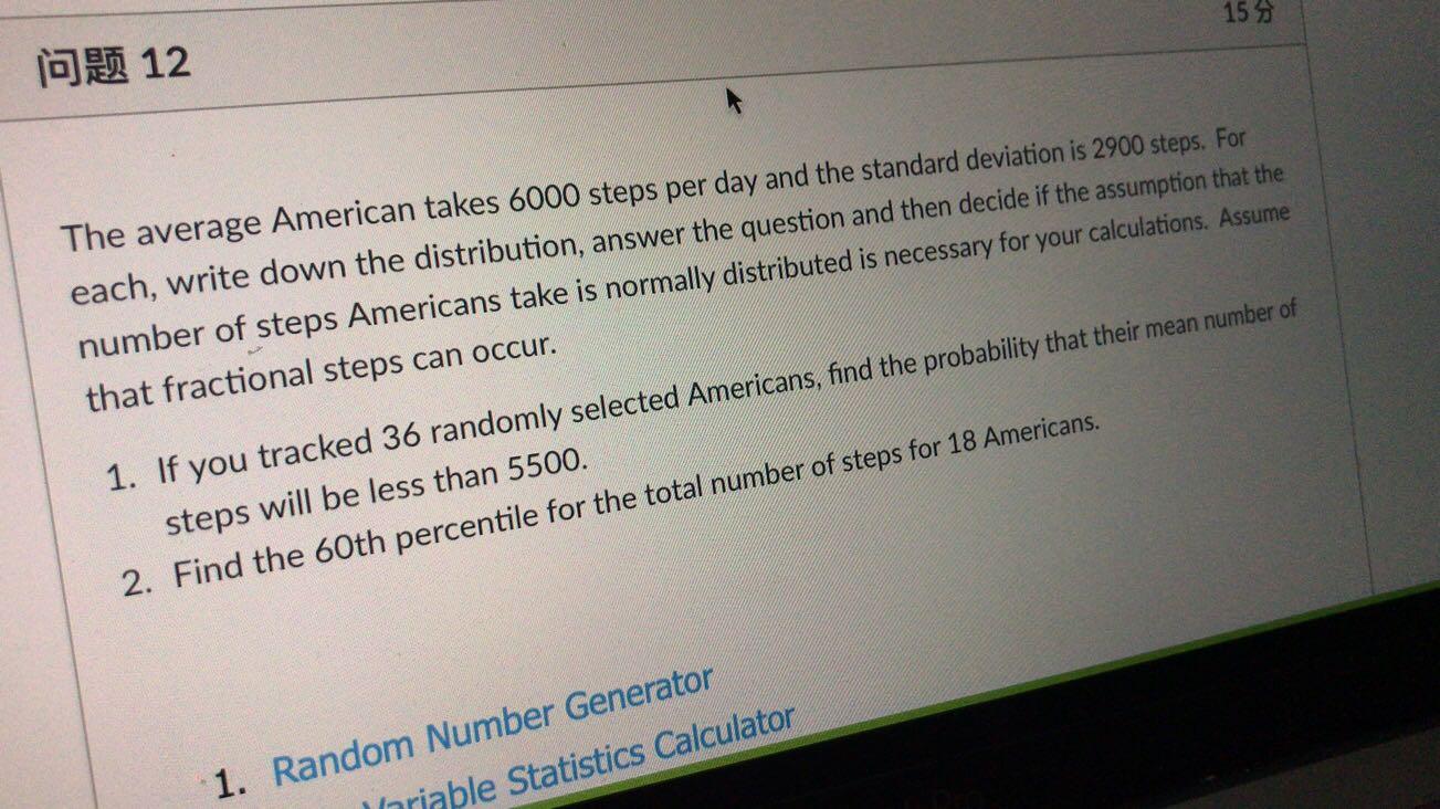 Solved 15 a 12 The average American takes 6000 steps per day | Chegg.com