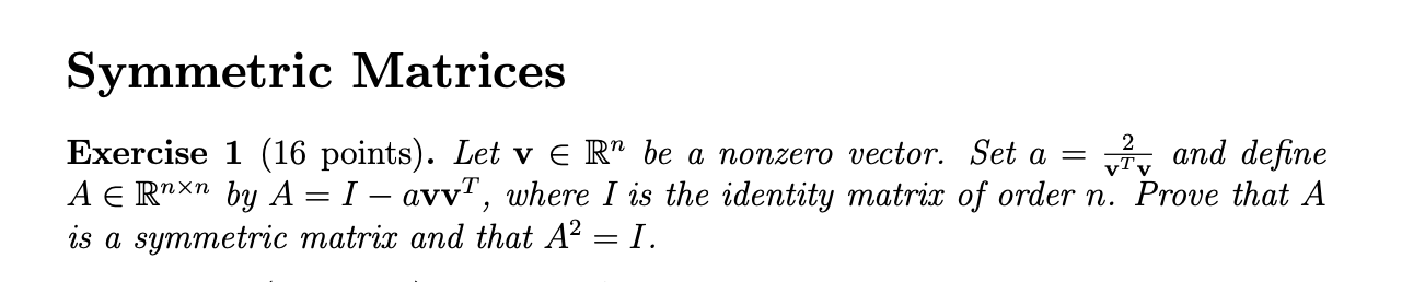 Solved Symmetric MatricesExercise 1 (16 ﻿points). ﻿Let vinRn | Chegg.com