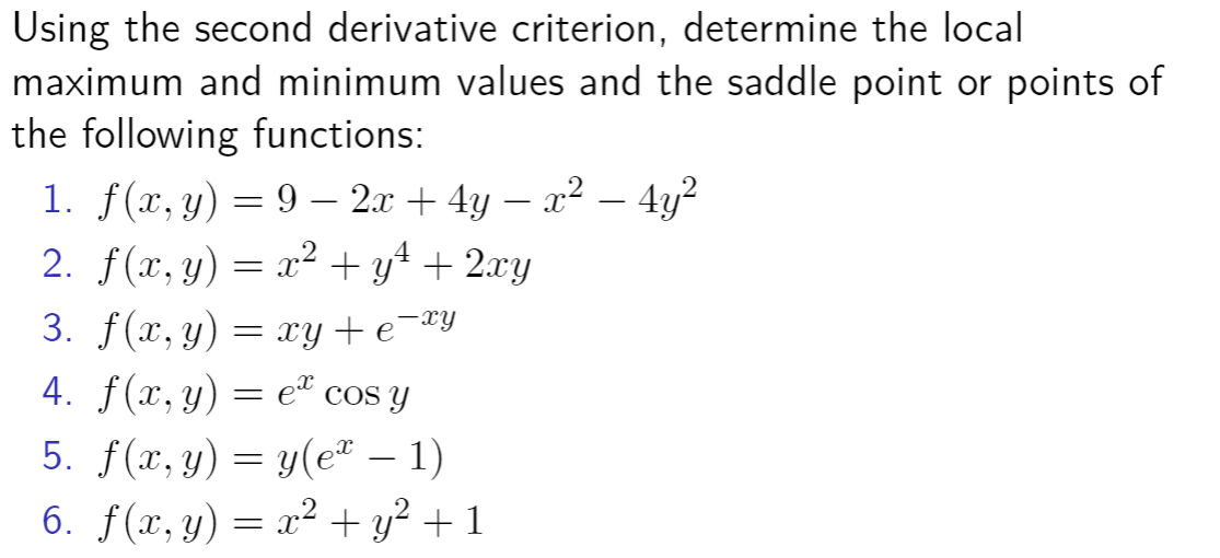 Solved Using the second derivative criterion, determine the | Chegg.com
