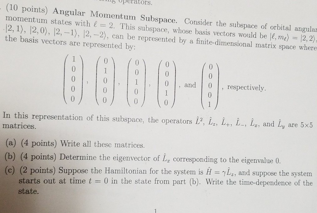 Solved o operators. - (10 points) Angular Momentum Subspace. | Chegg.com