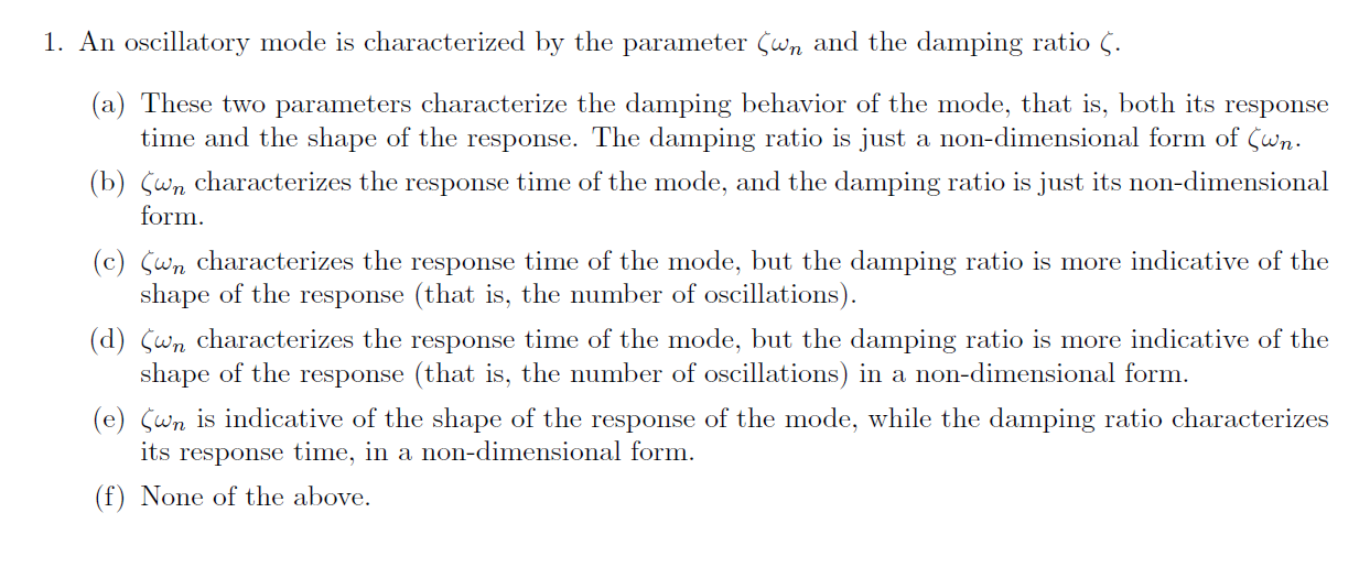 Solved 1. An oscillatory mode is characterized by the | Chegg.com