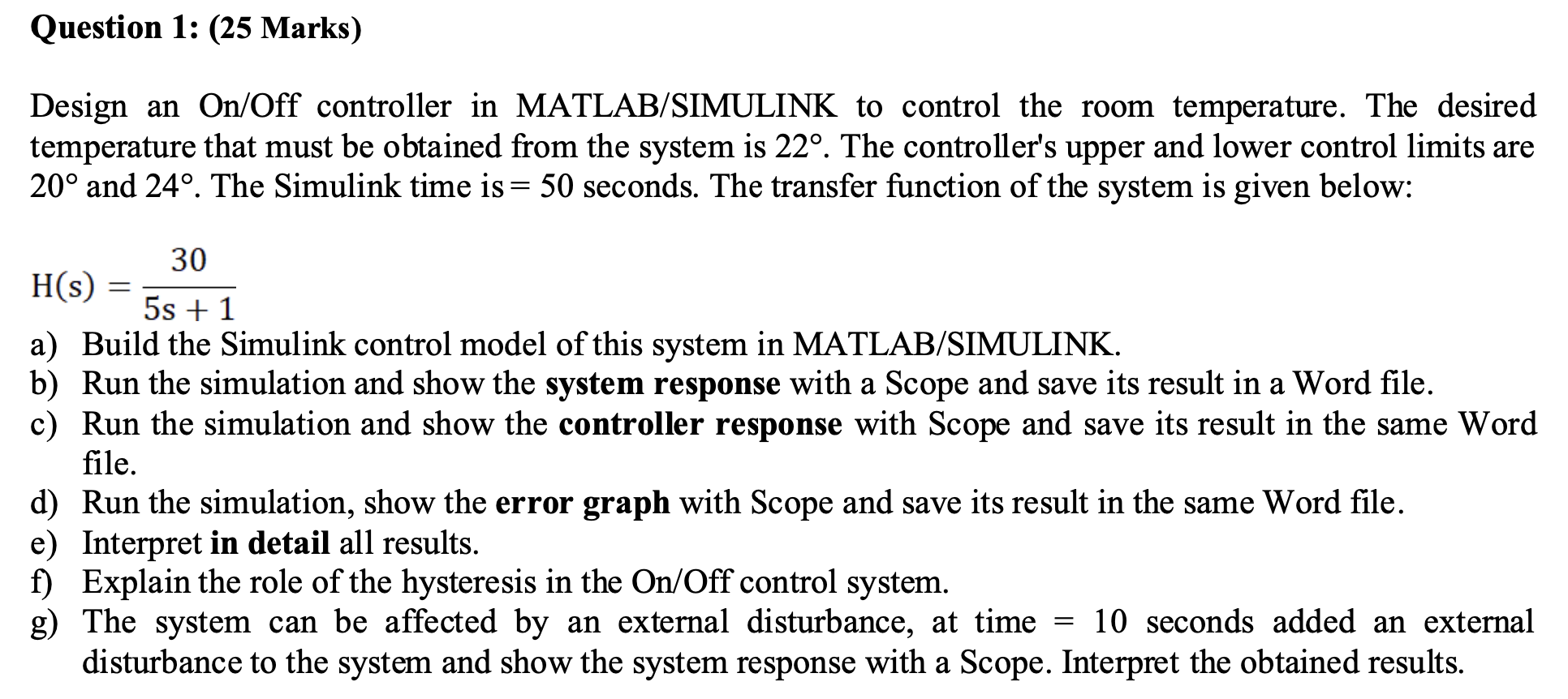 Solved Design an On/Off controller in MATLAB/SIMULINK to | Chegg.com