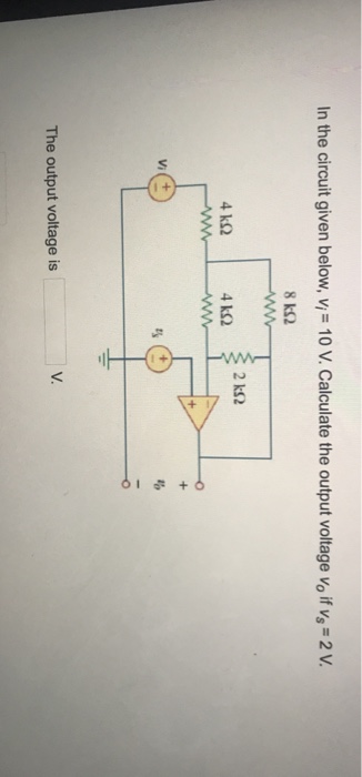 Solved In the circuit given below, vi = 10 V. Calculate the | Chegg.com