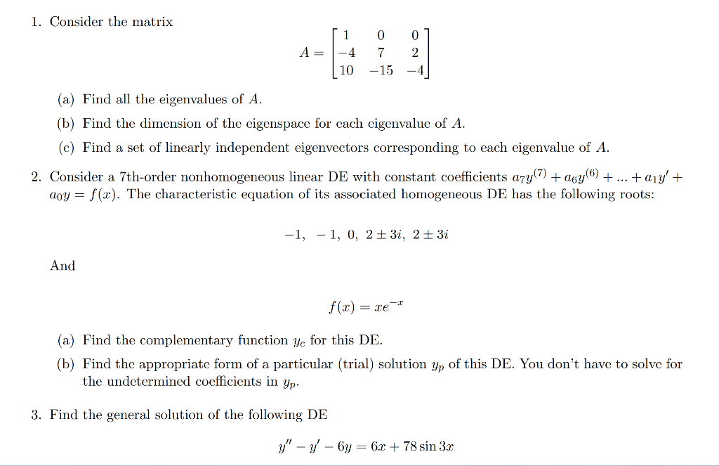 Solved 1 Consider The Matrix A ⎣⎡1−41007−1502−4⎦⎤ A Find
