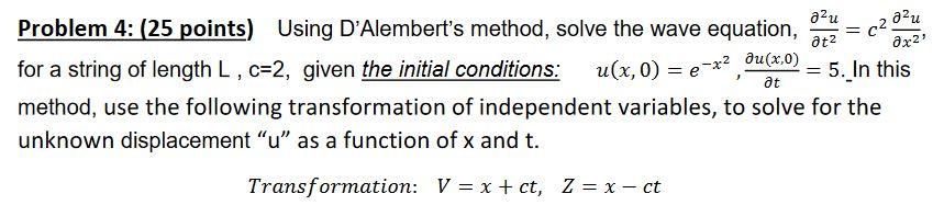 Solved Using D’Alembert’s method, solve the wave | Chegg.com