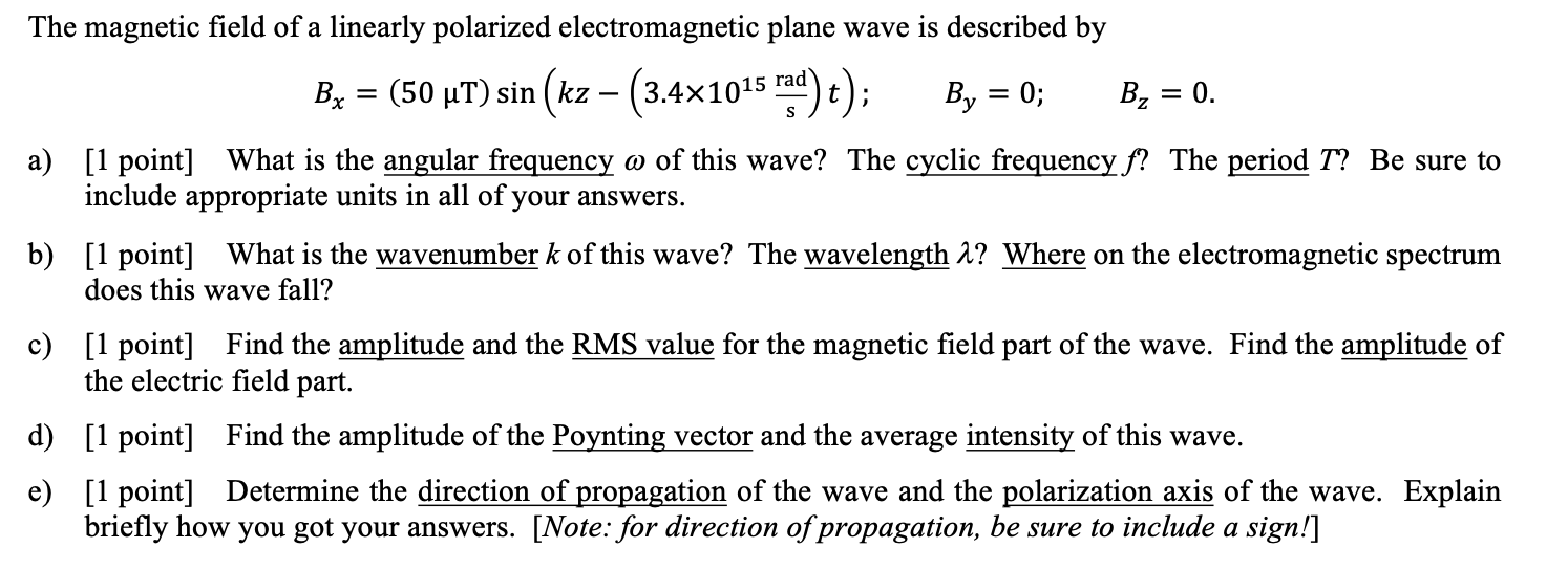 Solved The magnetic field of a linearly polarized | Chegg.com