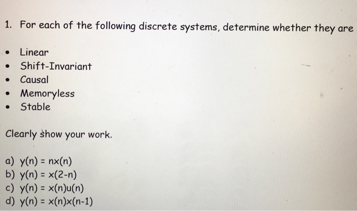 Solved For each of the following discrete systems, determine | Chegg.com