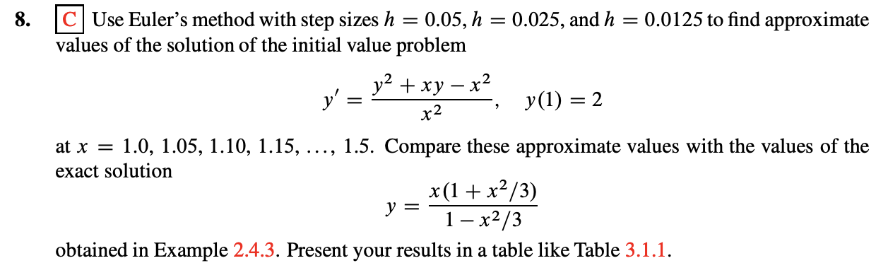 Solved 6 C Use Euler S Method With Step Sizes H 0 1 H