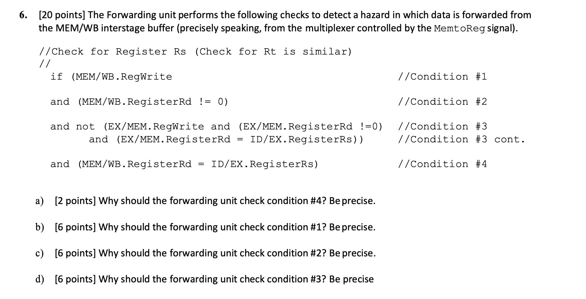 Solved 6. [20 points) The Forwarding unit performs the | Chegg.com