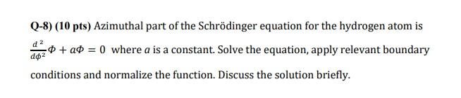Solved Q-8) (10 pts) Azimuthal part of the Schrödinger | Chegg.com
