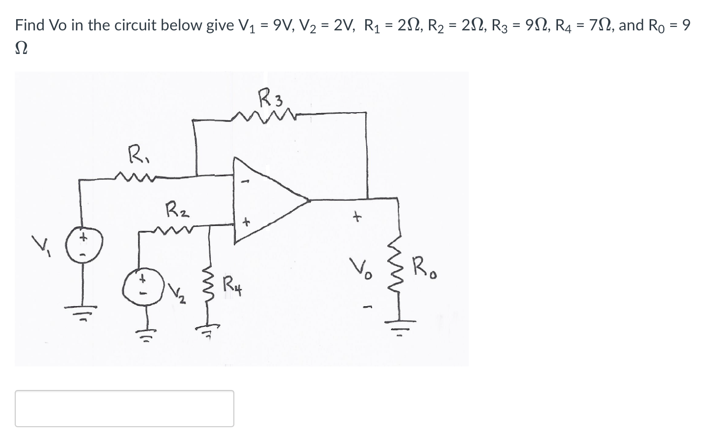 Solved Find V0 in the circuit below give V1=9 V,V2=2 | Chegg.com
