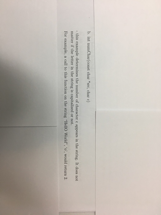 Solved b. int numChar(const char *src, char o) - this | Chegg.com