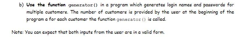 Solved a) Write a void function generator () which prompts a | Chegg.com