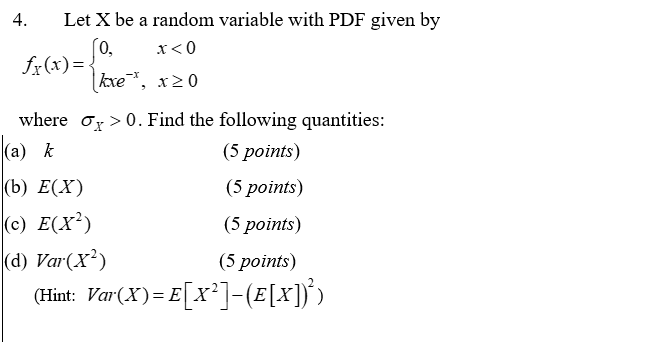Solved 4. Let X be a random variable with PDF given by | Chegg.com
