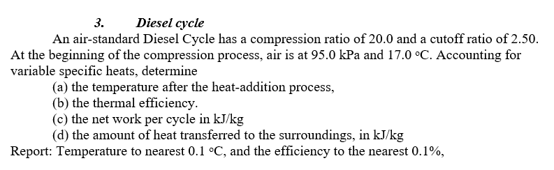 Solved 3. Diesel cycle An air-standard Diesel Cycle has a | Chegg.com