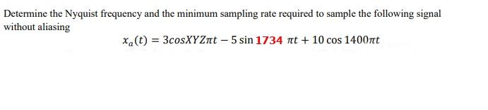 Solved Determine the Nyquist frequency and the minimum | Chegg.com