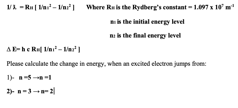 Solved 1/= RH [1/n12 - 1/n2) Where Rh is the Rydberg's | Chegg.com