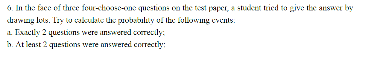 Solved 6. In the face of three four-choose-one questions on | Chegg.com
