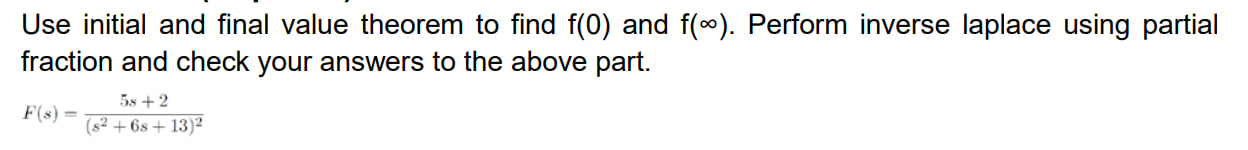 Use initial and final value theorem to find f(0) ﻿and | Chegg.com
