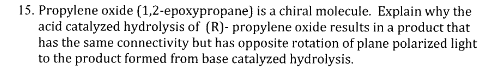 Solved 15. Propylene oxide (1,2-epoxypropane) is a chiral | Chegg.com