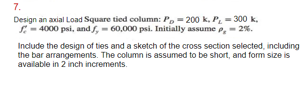Solved Design an axial Load Square tied column: | Chegg.com