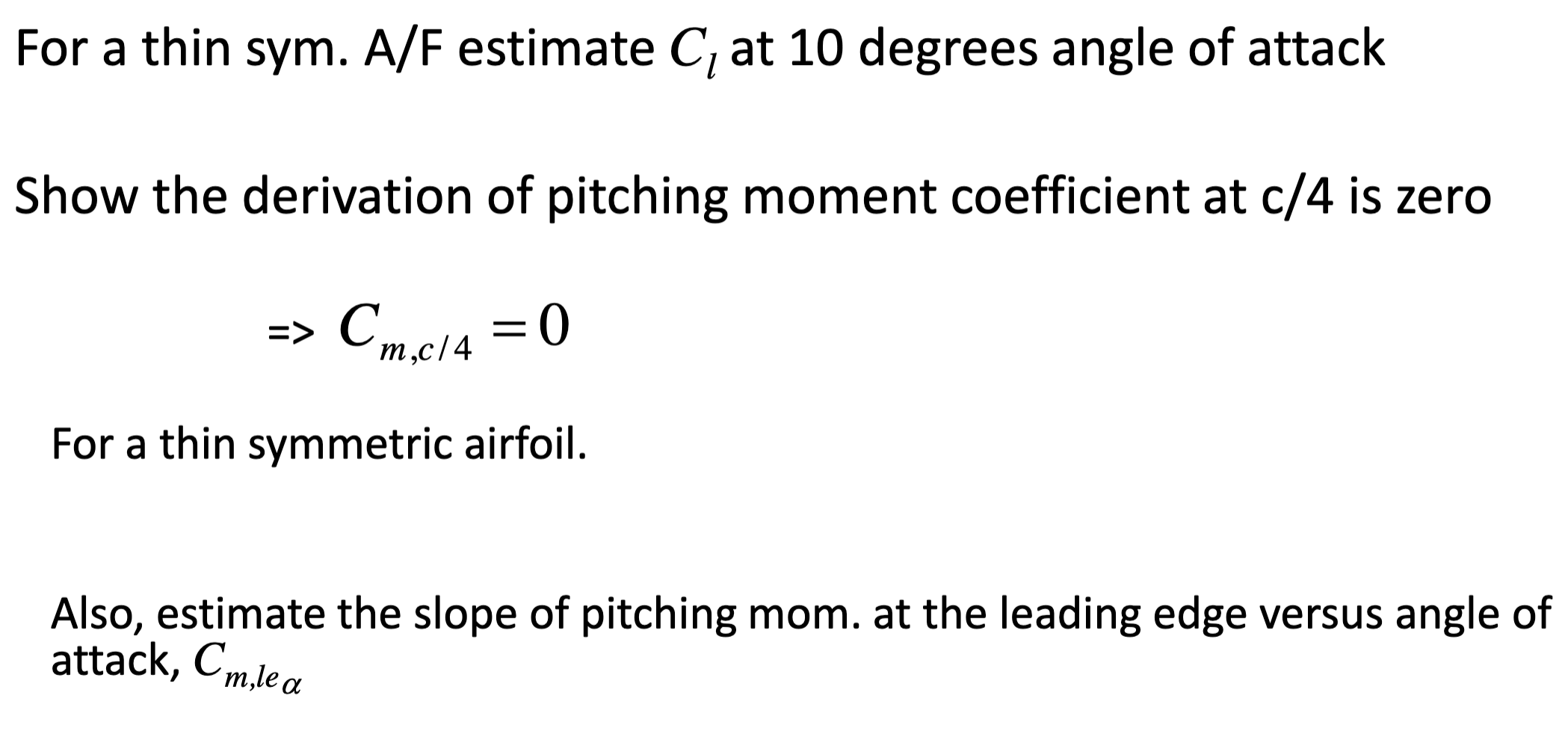 Solved For a thin sym. A/F estimate Cl at 10 degrees angle | Chegg.com