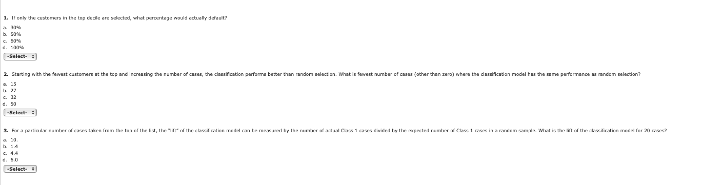 Solved 1. If only the customers in the top decile are | Chegg.com